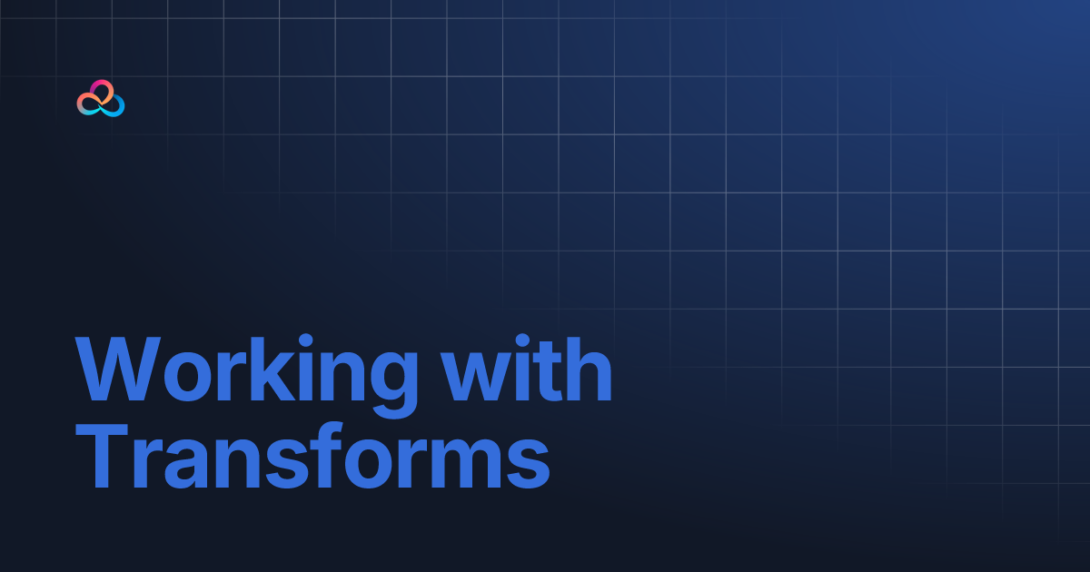 Working with Transforms | Nimbus Docs